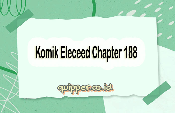 Baca Komik Eleceed Chapter 188 Bahasa Indonesia Gratis Baca Komik Eleceed Chapter 188 Bahasa Indonesia Gratis